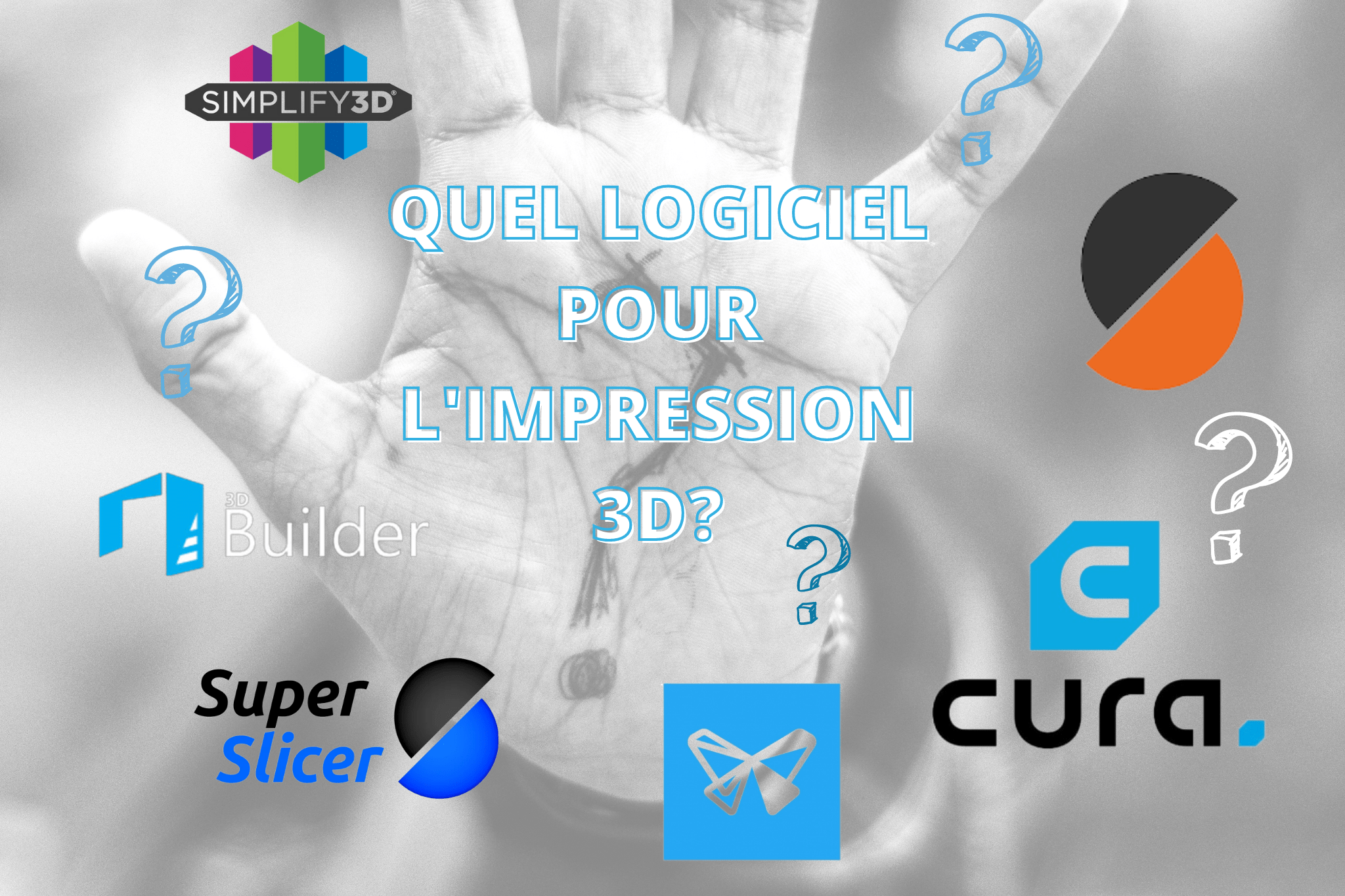 Quel logiciel pour l'impression 3D